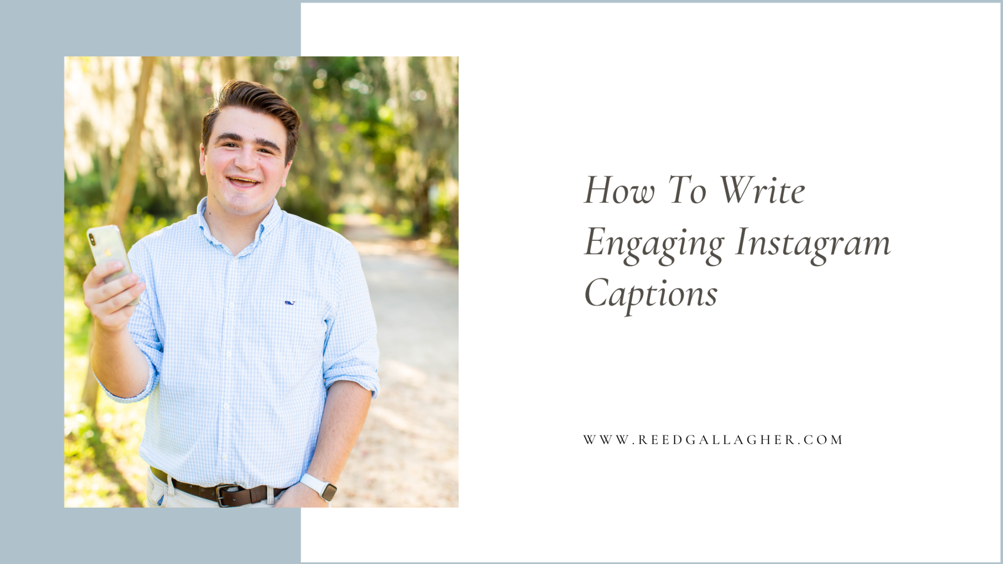 How To Write Engaging Instagram Captions - reedgallagher.com
